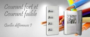Courant fort et courant faible en électricité : quelles différences
